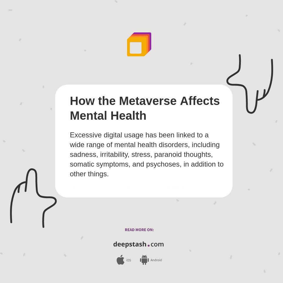 How the Metaverse Affects Mental Health - Deepstash