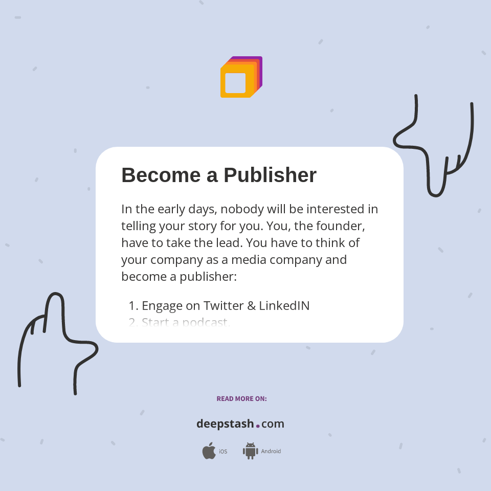 Become a Publisher - Deepstash