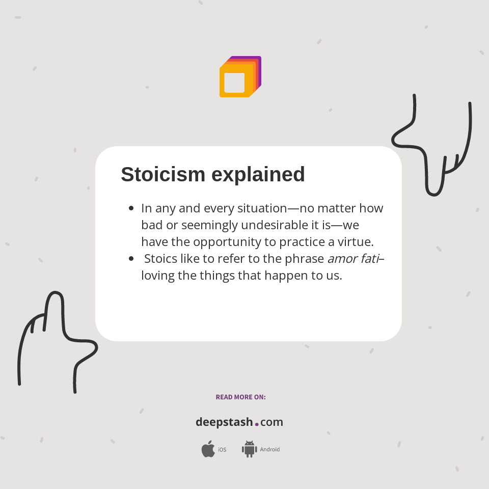 Stoicism explained - Deepstash