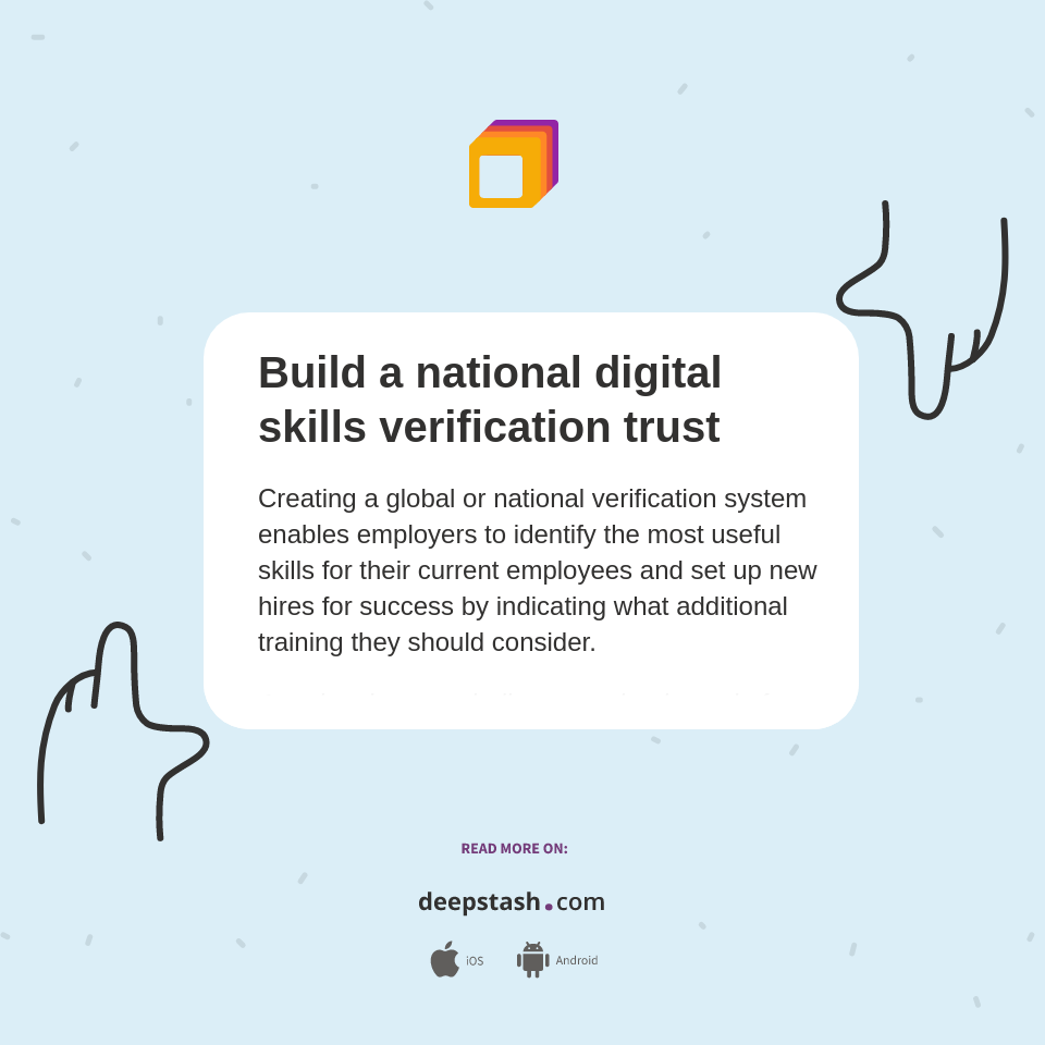 Build a national digital skills verification trust - Deepstash