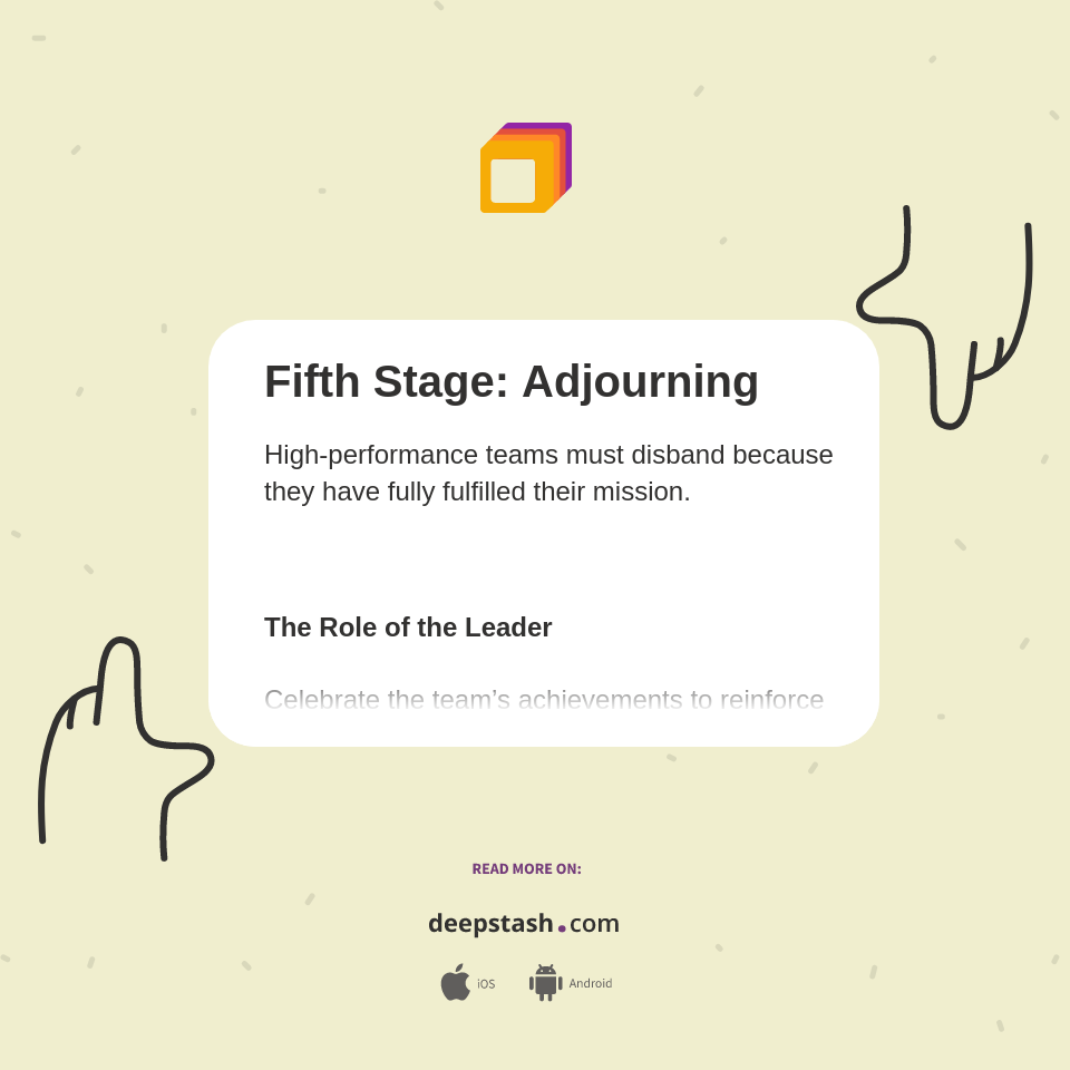 Fifth Stage: Adjourning - Deepstash