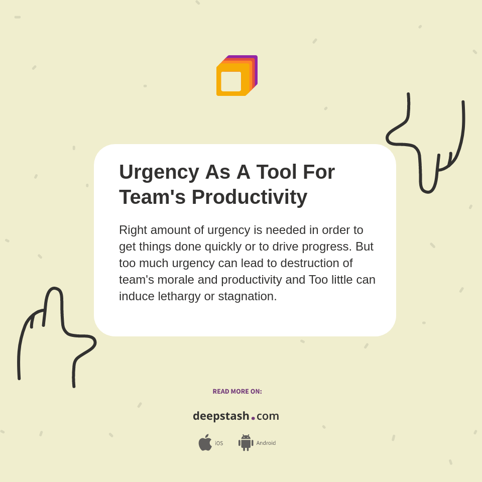 Urgency As A Tool For Team's Productivity - Deepstash