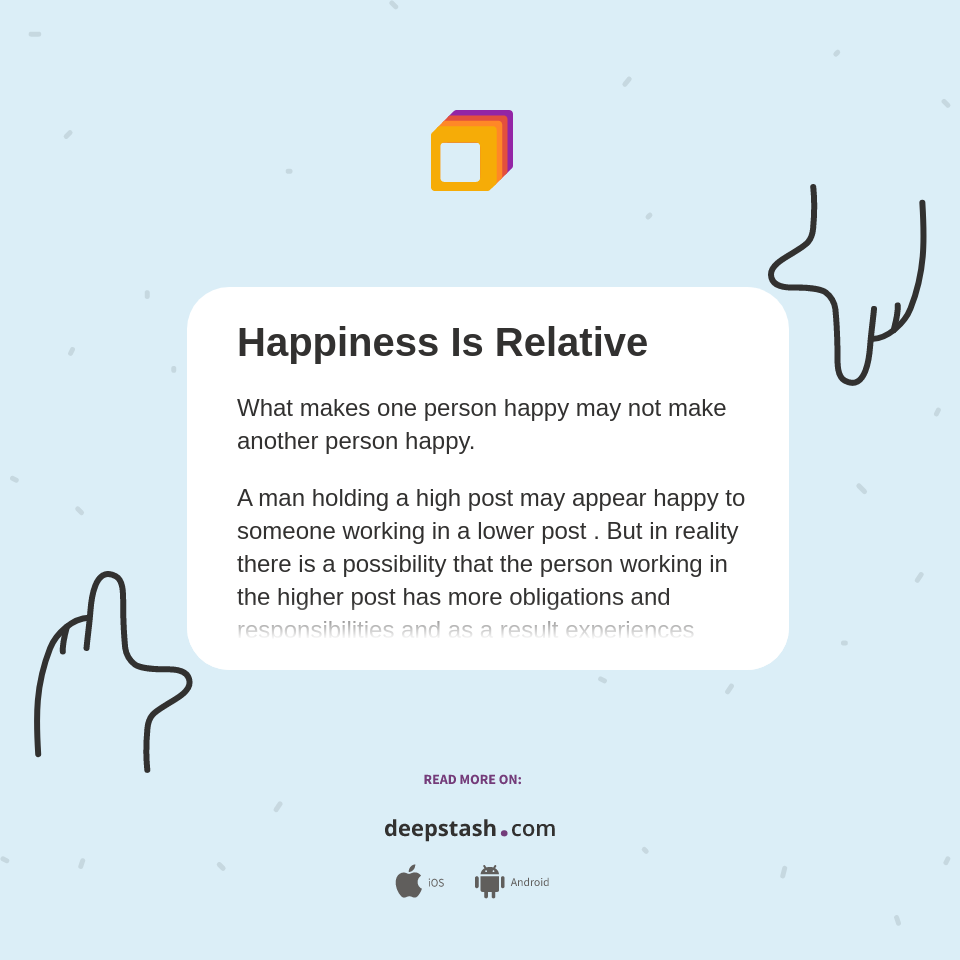 Happiness Is Relative - Deepstash