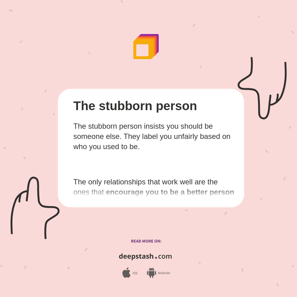 The stubborn person - Deepstash