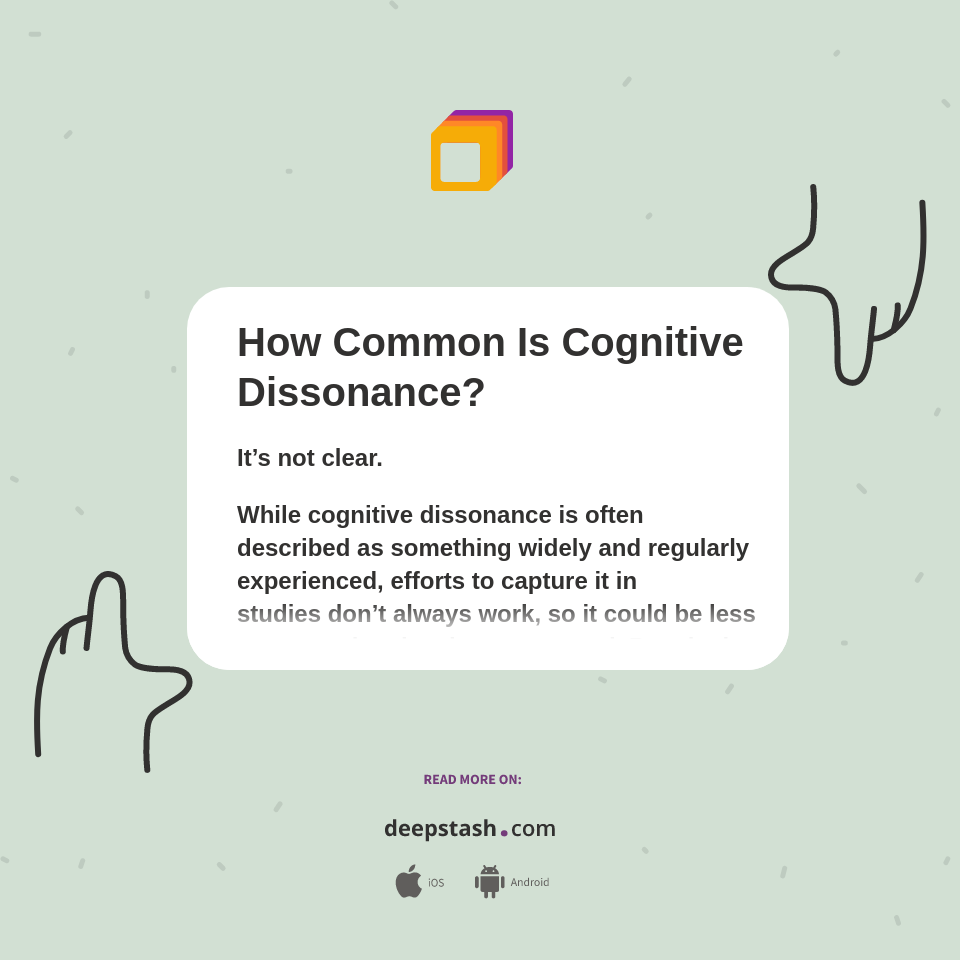 How Common Is Cognitive Dissonance? - Deepstash