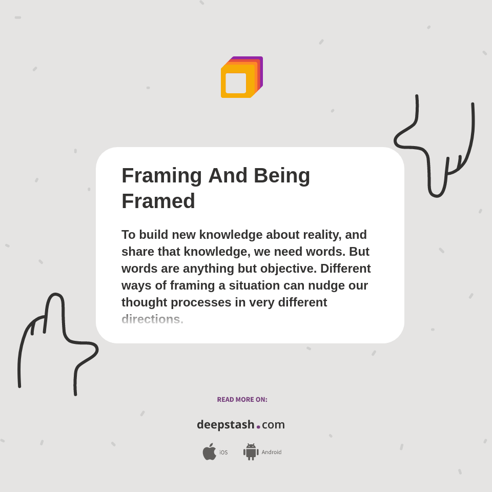 Framing And Being Framed - Deepstash