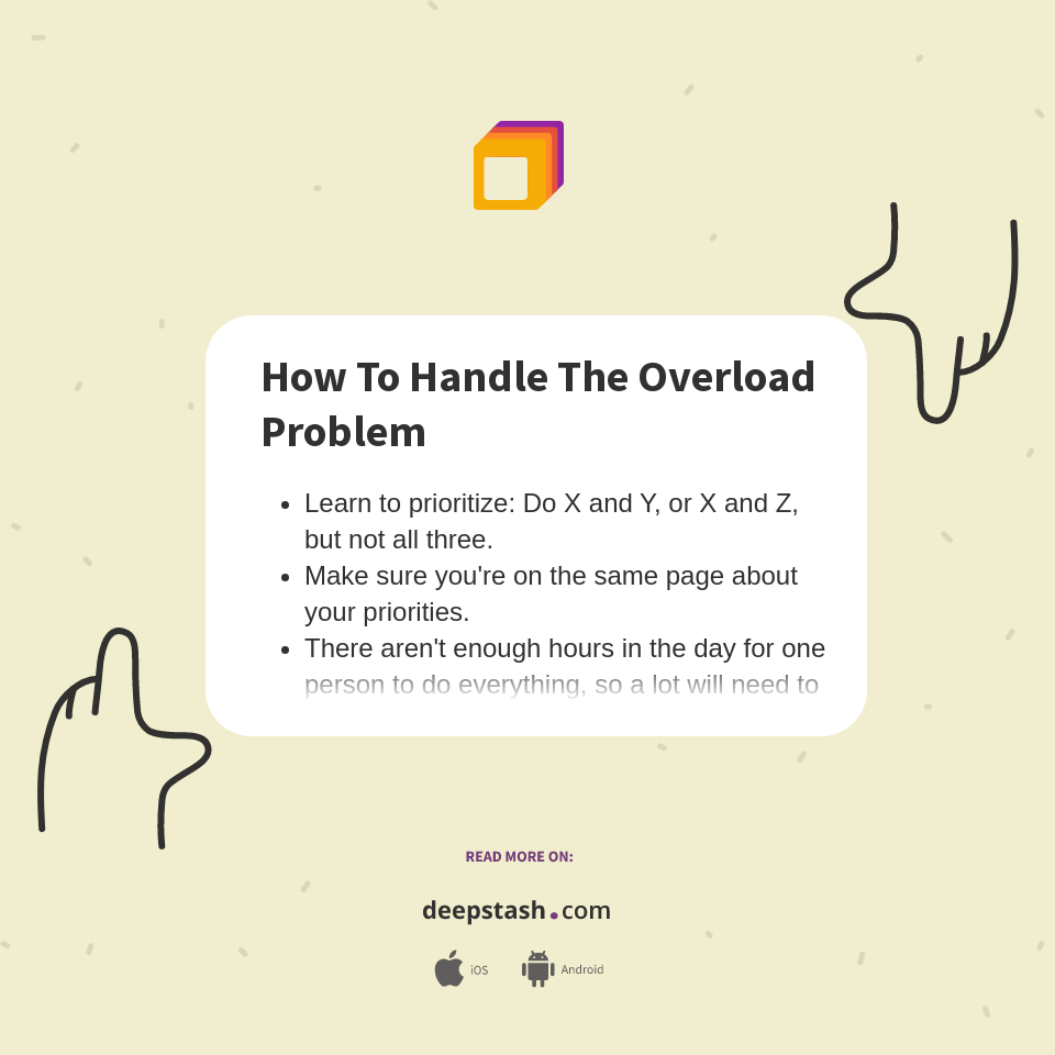 How To Handle The Overload Problem - Deepstash