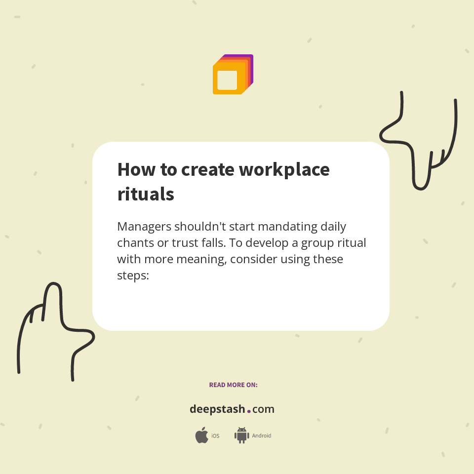 How to create workplace rituals - Deepstash