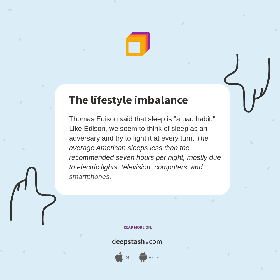 The lifestyle imbalance - Deepstash