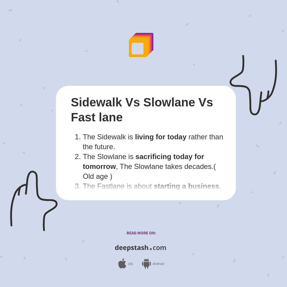 Sidewalk Vs Slowlane Vs Fast lane - Deepstash