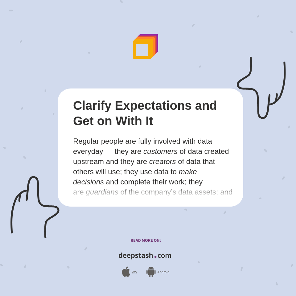 Clarify Expectations and Get on With It - Deepstash