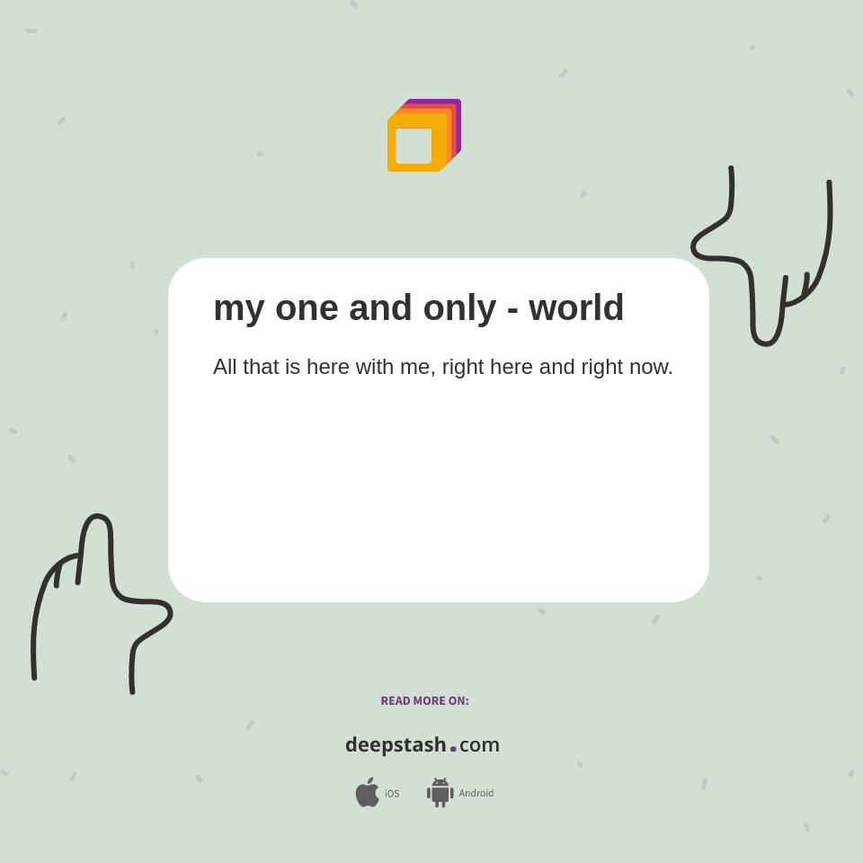 my one and only - world - Deepstash