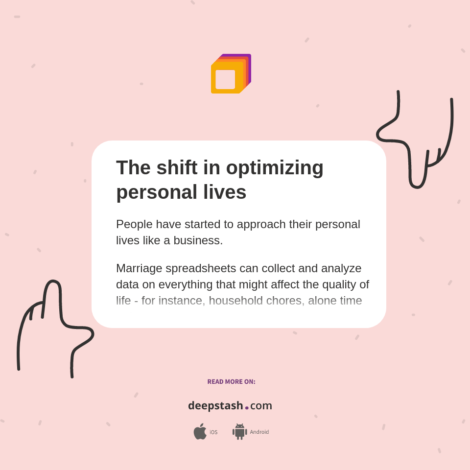 The shift in optimizing personal lives - Deepstash