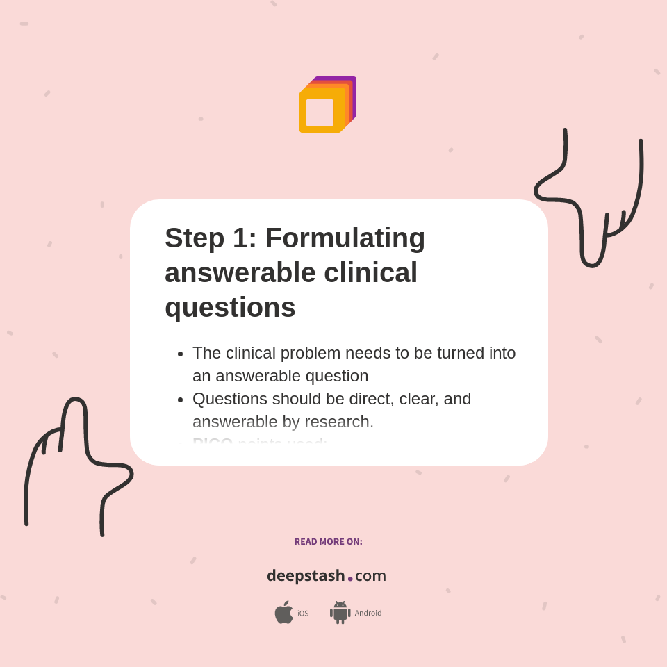 Step 1: Formulating answerable clinical questions - Deepstash