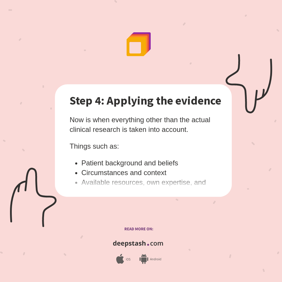 Step 4: Applying the evidence - Deepstash