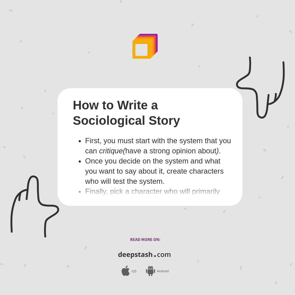 How to Write a Sociological Story - Deepstash