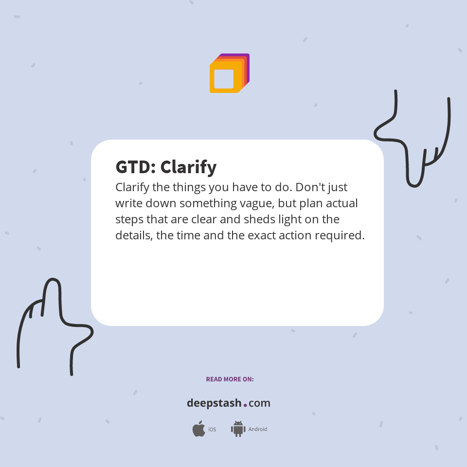 GTD: Clarify - Deepstash