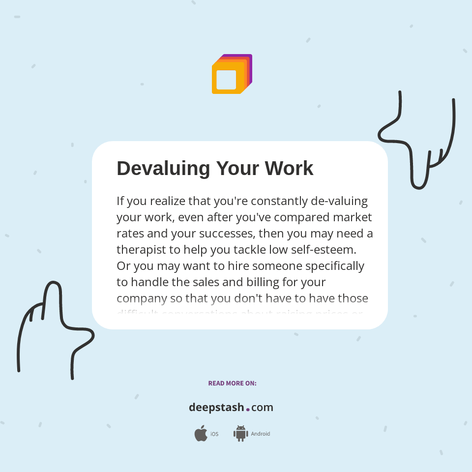 Devaluing Your Work - Deepstash