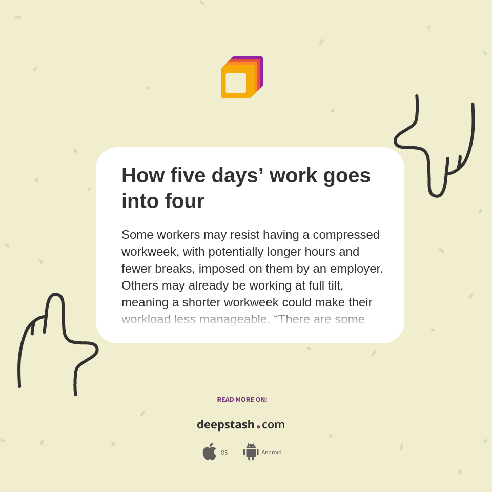 How five days’ work goes into four - Deepstash
