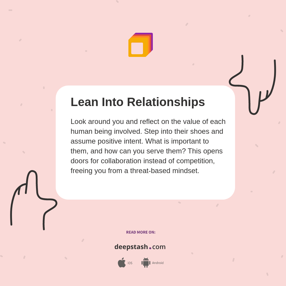 Lean Into Relationships - Deepstash