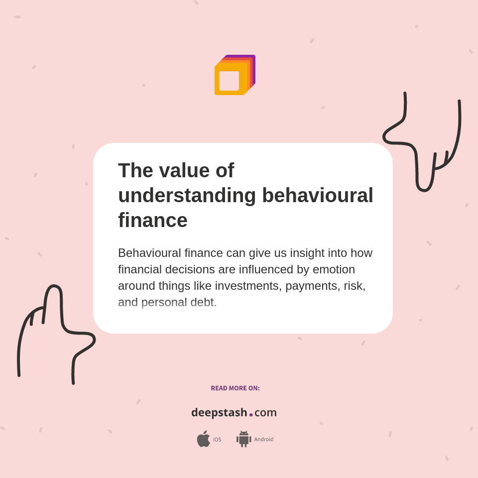 The value of understanding behavioural finance - Deepstash
