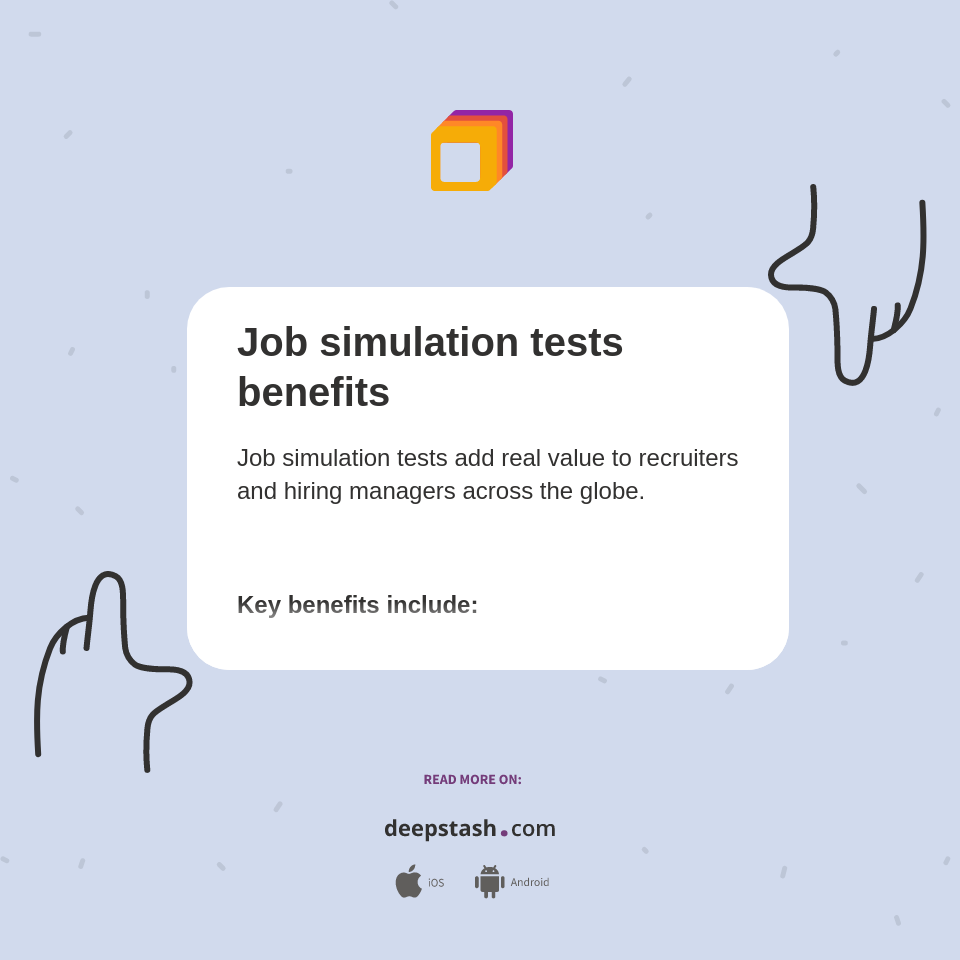 Job simulation tests benefits - Deepstash