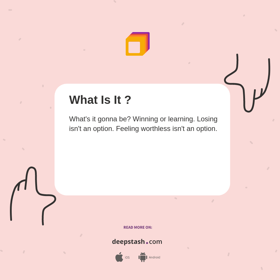 What Is It ? - Deepstash