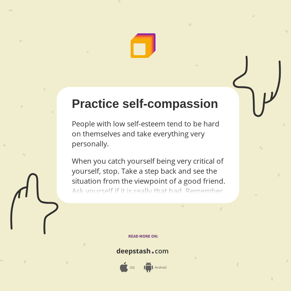 Practice self-compassion - Deepstash