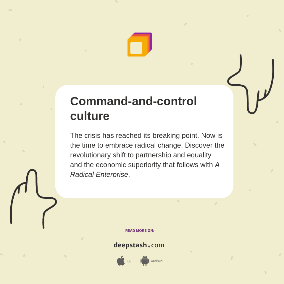 Command-and-control culture - Deepstash