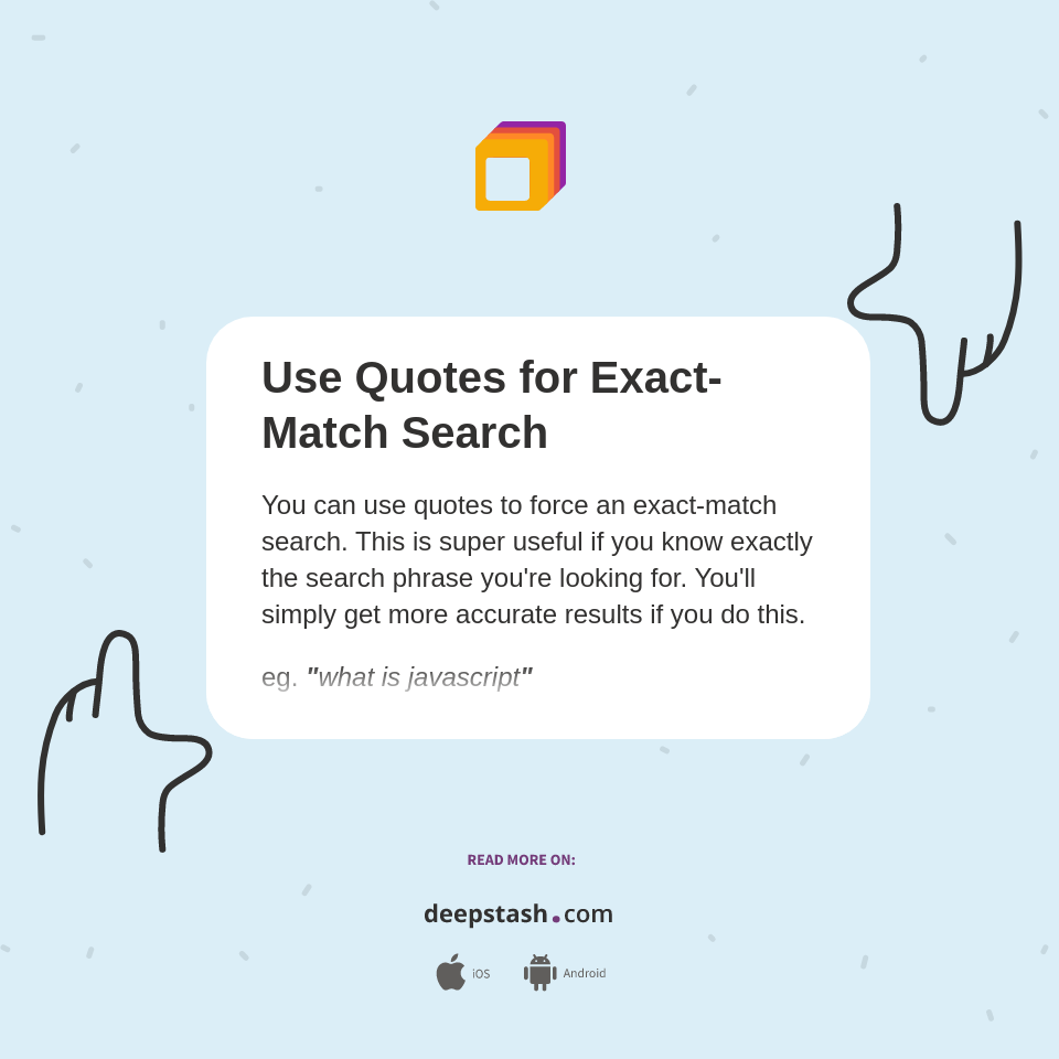 Use Quotes for Exact-Match Search - Deepstash