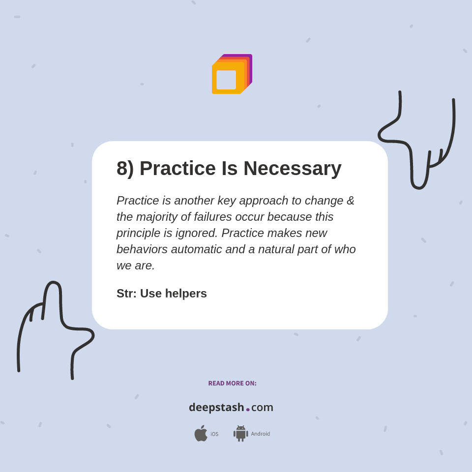 8) Practice Is Necessary - Deepstash