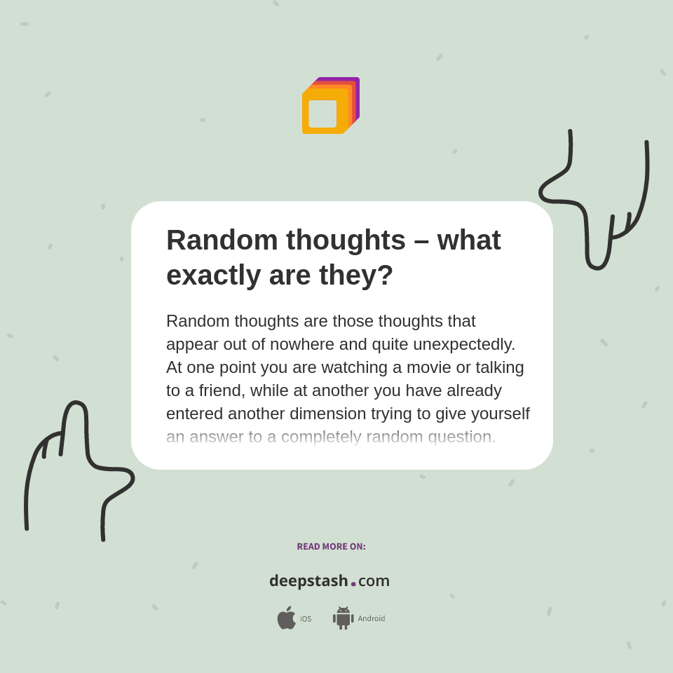 Random thoughts – what exactly are they? - Deepstash