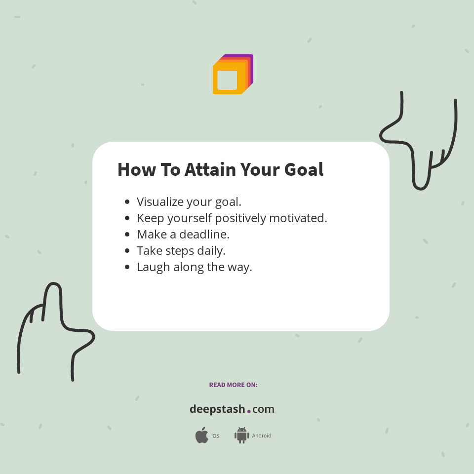 How To Attain Your Goal Deepstash how-to-attain-your-goal-deepstash