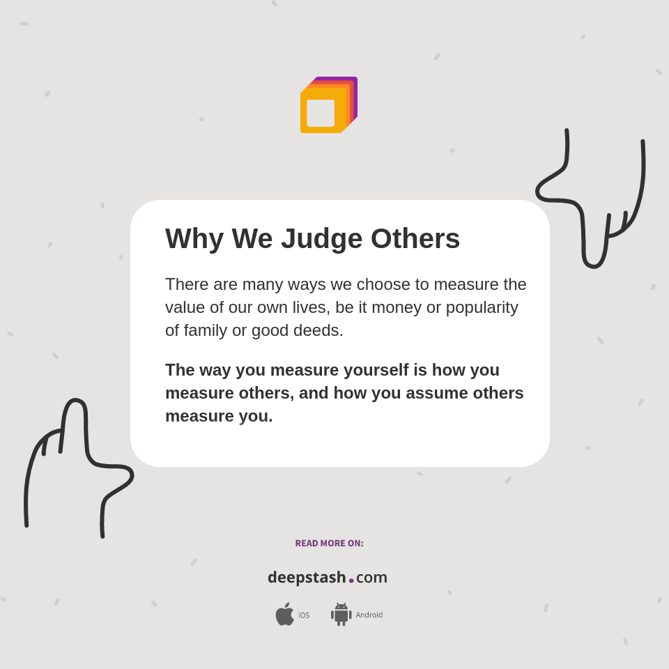 Why We Judge Others - Deepstash