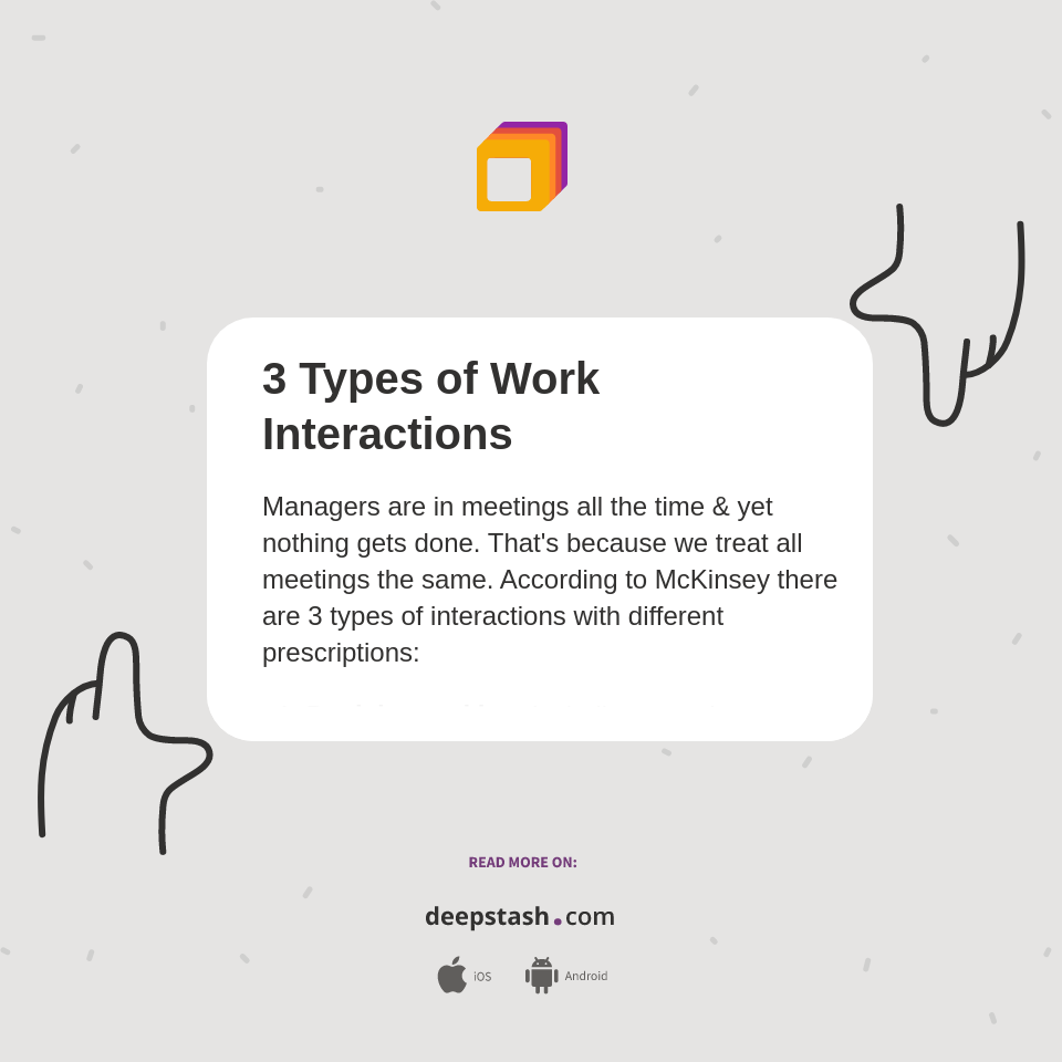 3 Types of Work Interactions - Deepstash