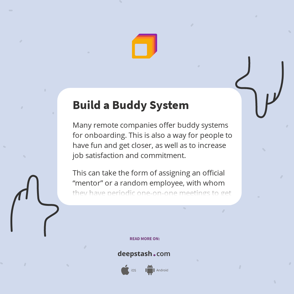Build a Buddy System - Deepstash