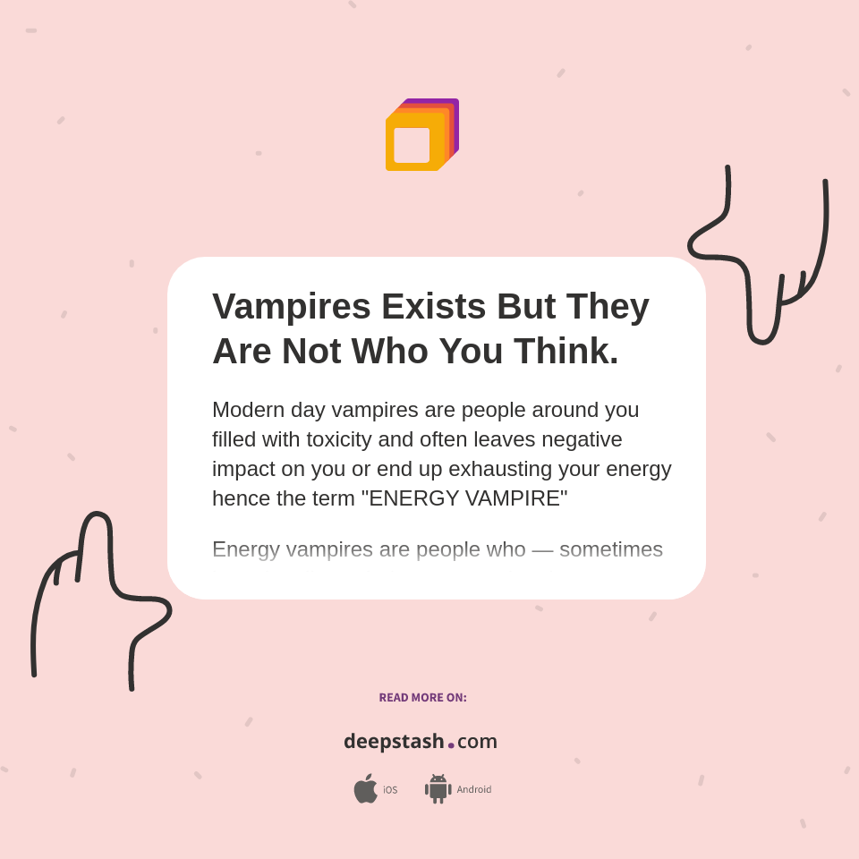 Vampires Exists But They Are Not Who You Think. - Deepstash