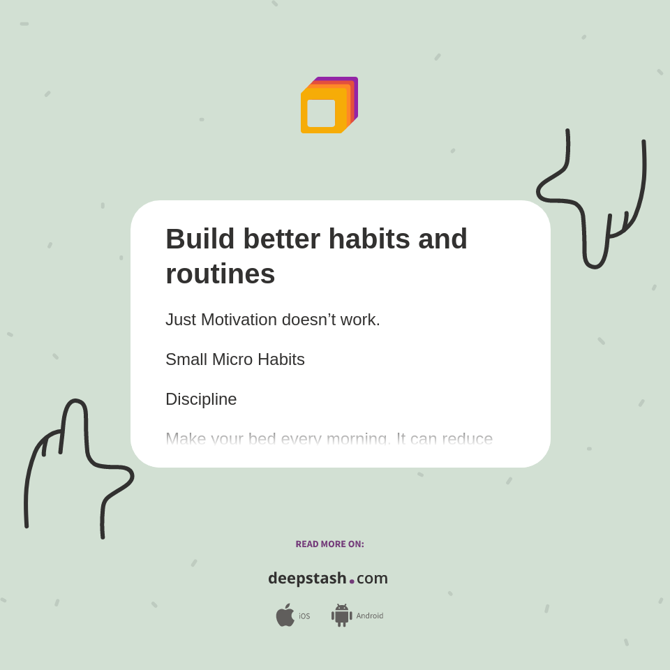 Build better habits and routines - Deepstash