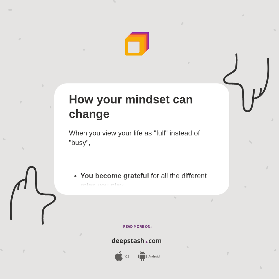 How your mindset can change - Deepstash