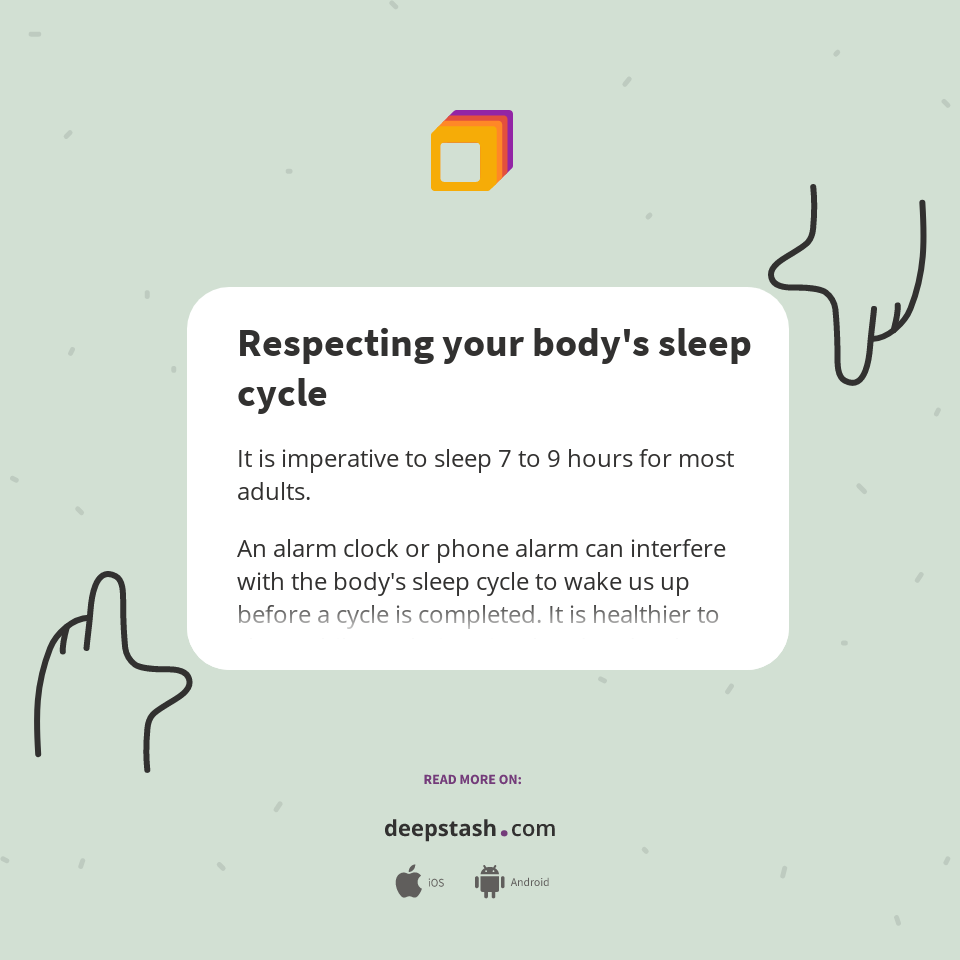 Respecting your body's sleep cycle - Deepstash