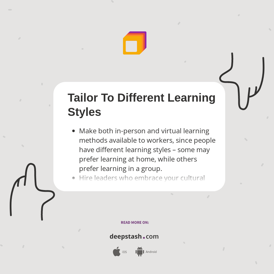 Tailor To Different Learning Styles - Deepstash
