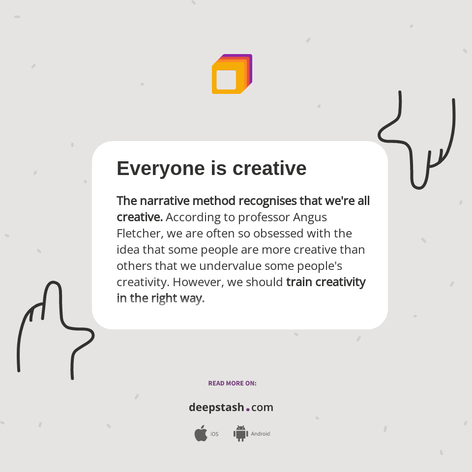 Everyone is creative - Deepstash