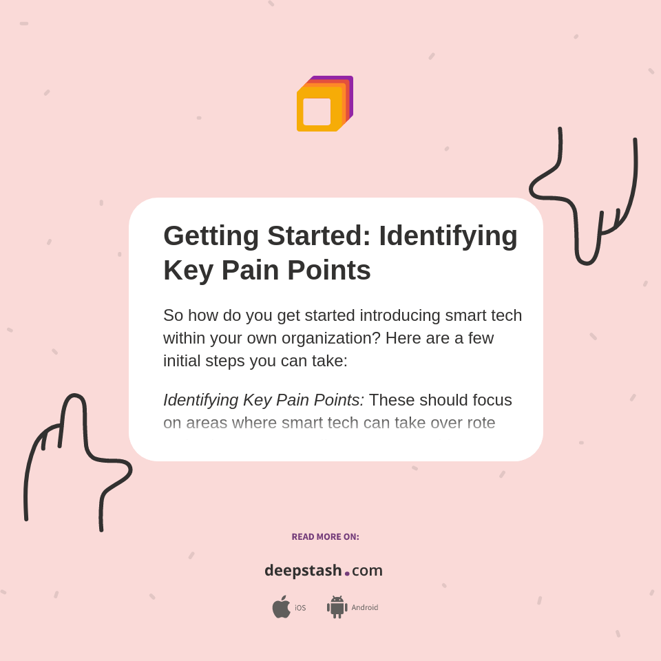 Getting Started: Identifying Key Pain Points - Deepstash