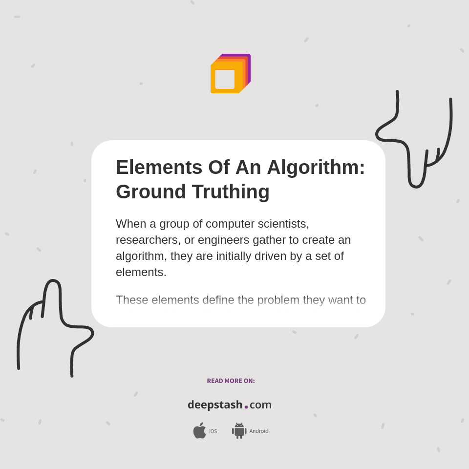 Elements Of An Algorithm: Ground Truthing - Deepstash