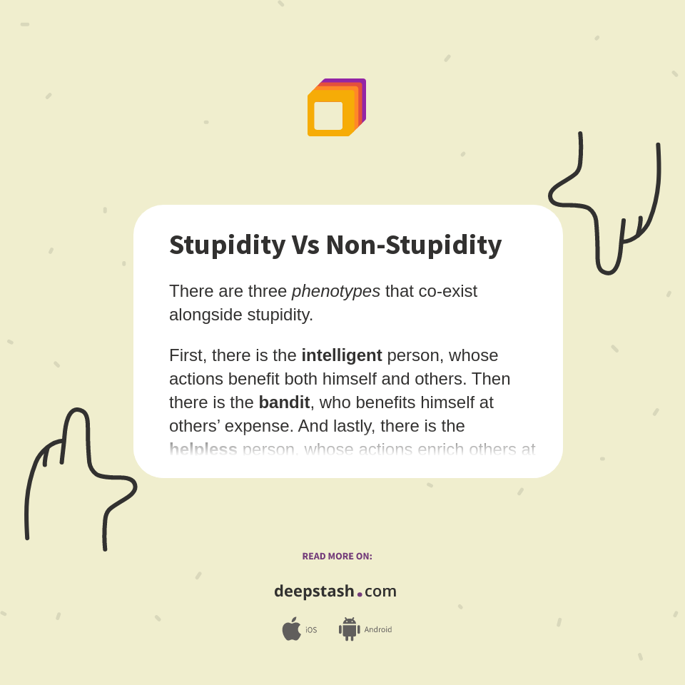 Stupidity Vs Non-Stupidity - Deepstash