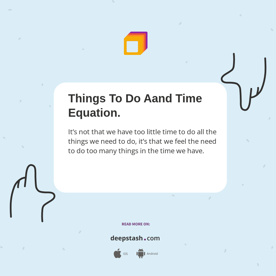 Things To Do Aand Time Equation. - Deepstash