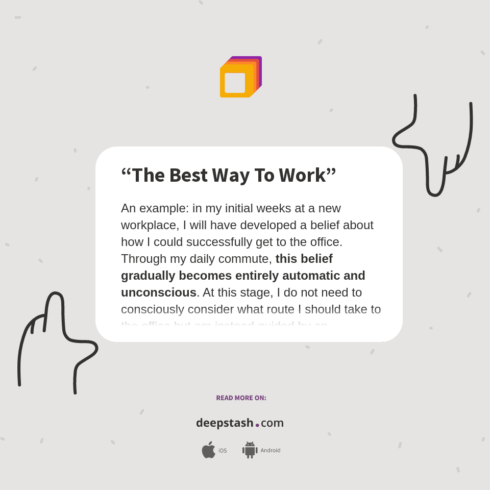 “The Best Way To Work” - Deepstash