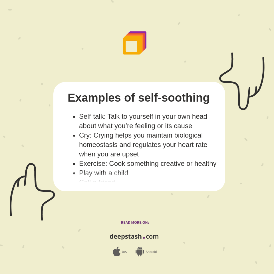 Examples of self-soothing - Deepstash