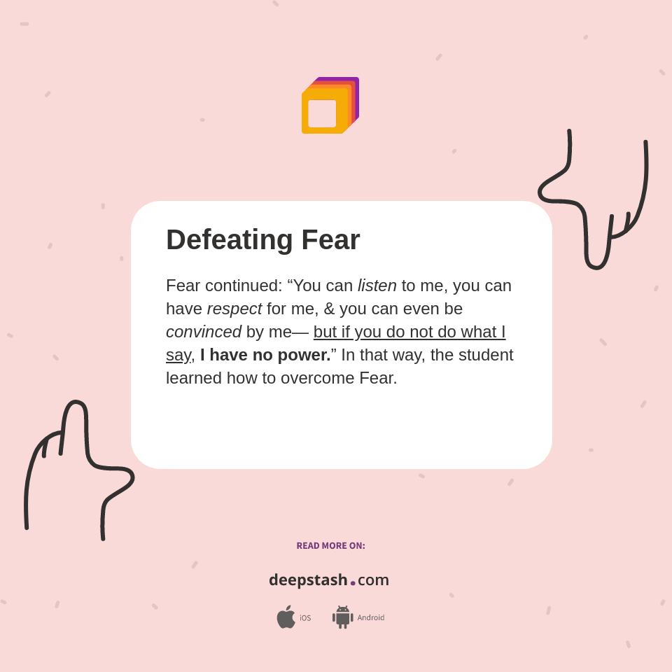 Defeating Fear - Deepstash