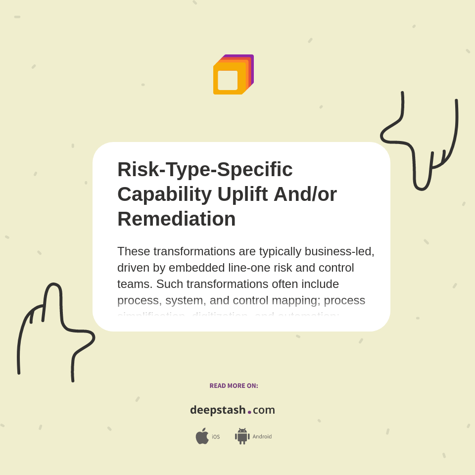 Risk-Type-Specific Capability Uplift And/or Remediation - Deepstash